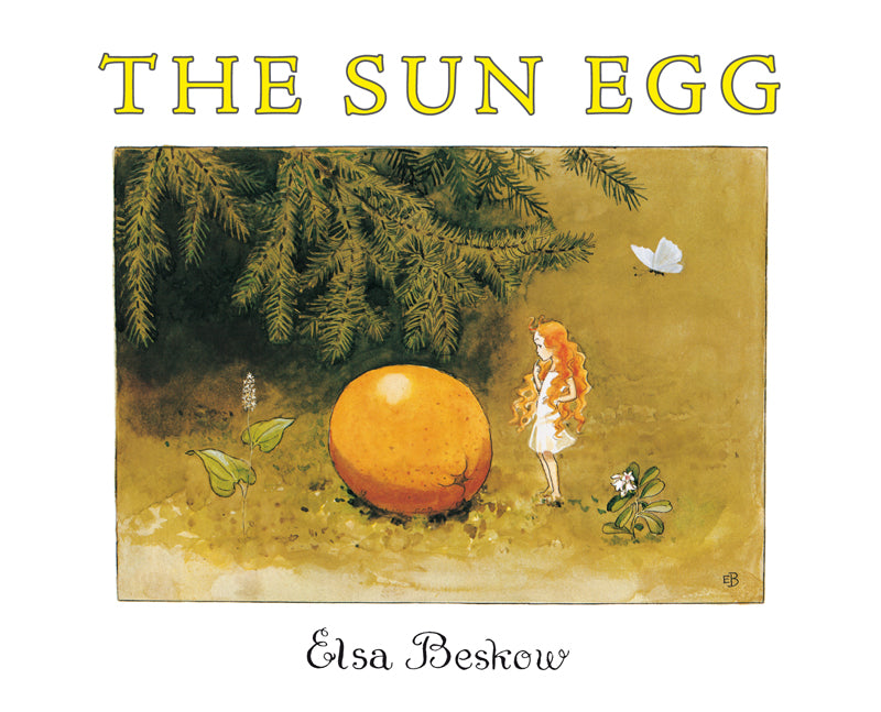 Elsa Beskow's The Sun Egg | Children's Book | Conscious Craft